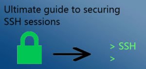 Ultimate guide to securing SSH sessions - LinuxTechLab