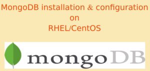 MongoDB installation & configuration on RHEL/CentOS - LinuxTechLab