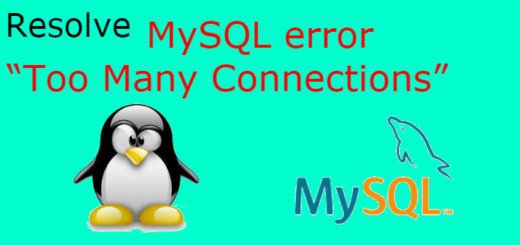 An easy way for MySQL “Too Many Connections” Fix - LinuxTechLab