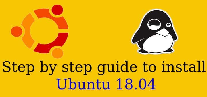 Step by step guide to install Ubuntu 18.04 - LinuxTechLab