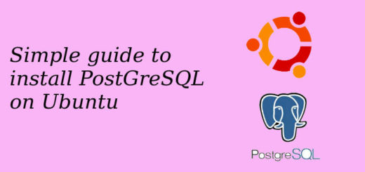 Simple guide to install PostGreSQL on Ubuntu - LinuxTechLab