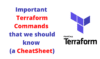 Important Terraform Commands that we should know (a CheatSheet ...