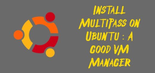 Install MultiPass on Ubuntu : A good VM Manager - LinuxTechLab