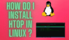 How do I install HTOP in Linux ? - LinuxTechLab