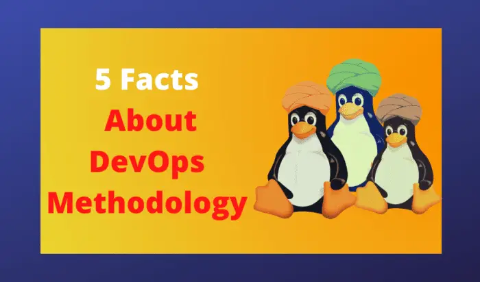 5 Facts About DevOps Methodology - LinuxTechLab