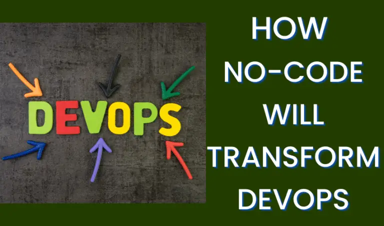 How No-Code Will Transform DevOps - LinuxTechLab
