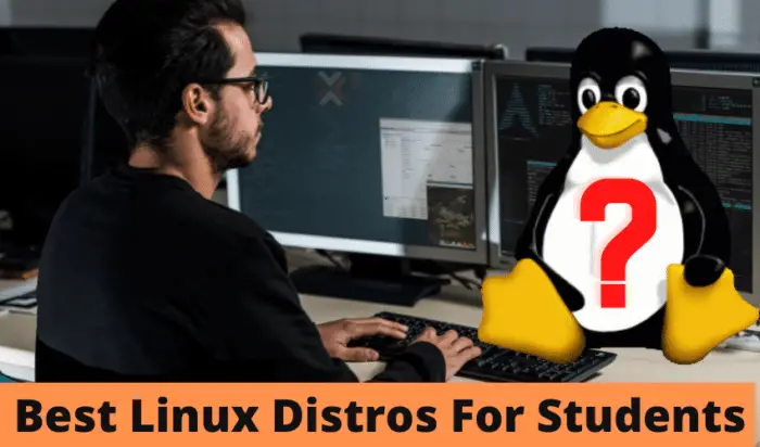 Best Linux Distros For Students - LinuxTechLab