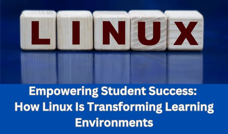 Empowering Student Success: How Linux Is Transforming Learning ...