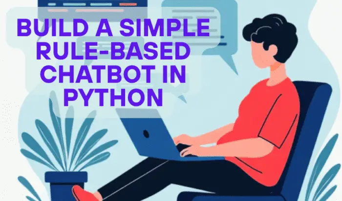Build a Simple Rule-Based Chatbot in Python - LinuxTechLab
